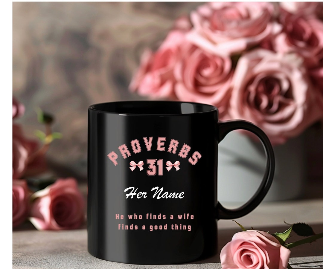 Custom Proverbs 31 Wife Mug, Personalized Mother's Day Gift, Black ...