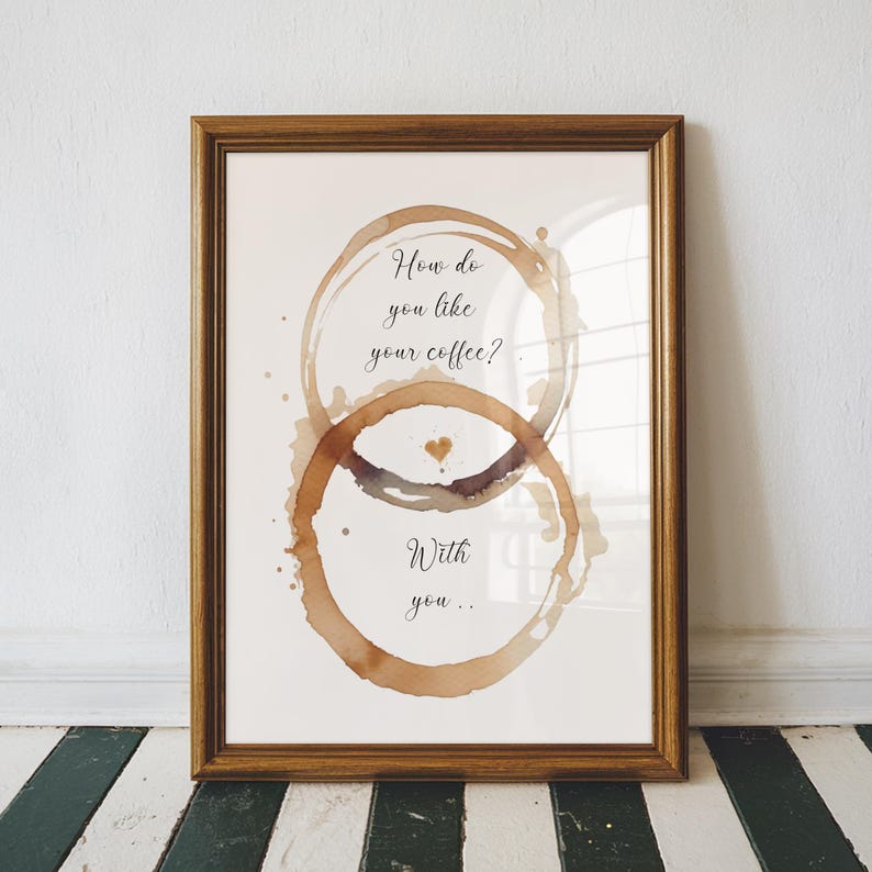 How Do You Like Your Coffee? With You, Quote Coffee Lover Couple Gift ...