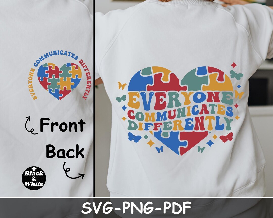 Everyone Communicates Differently SVG PNG PDF Autism Era Svg Autism Mom ...