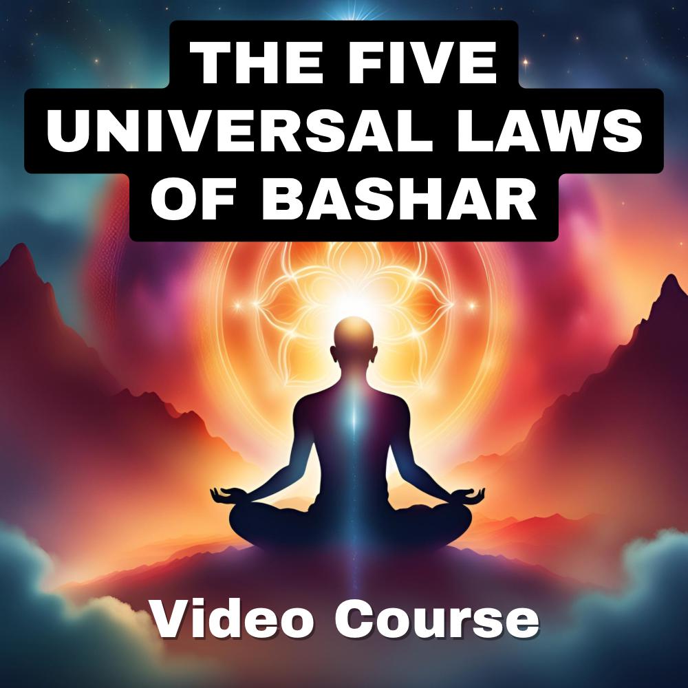 The Five Universal Laws of Bashar Online Video Course Manifestation ...