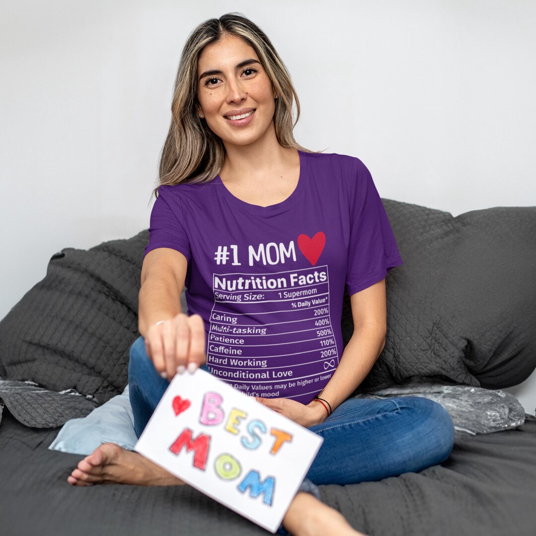 Number 1 Mom T-shirt - Funny Mom Nutrition Facts Graphic Tee ...