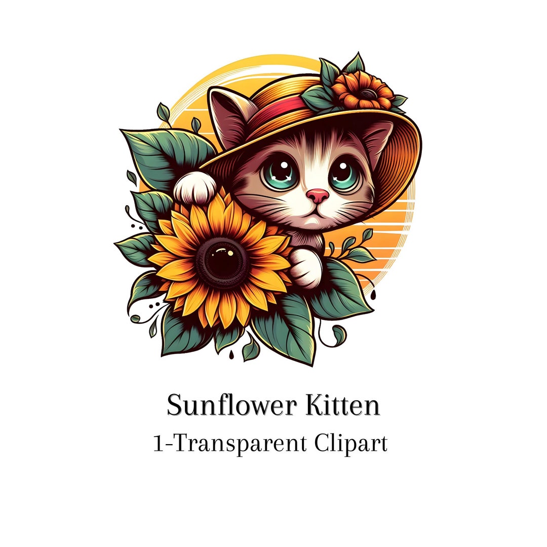 Kitten Clipart Sunflower PNG Transparent Background Instant Digital ...