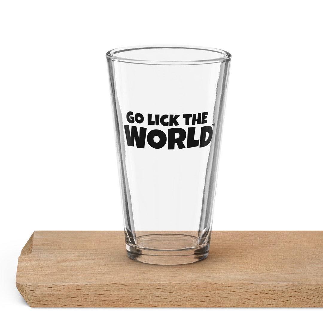 Go Lick the World 16 Oz Shaker Pint Glass / Beer Drink Cup Soda / Gift ...