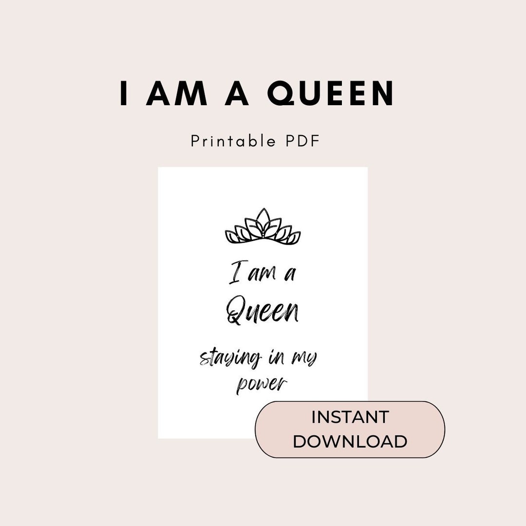 I Am a Queen Printable US Letter Size - Etsy