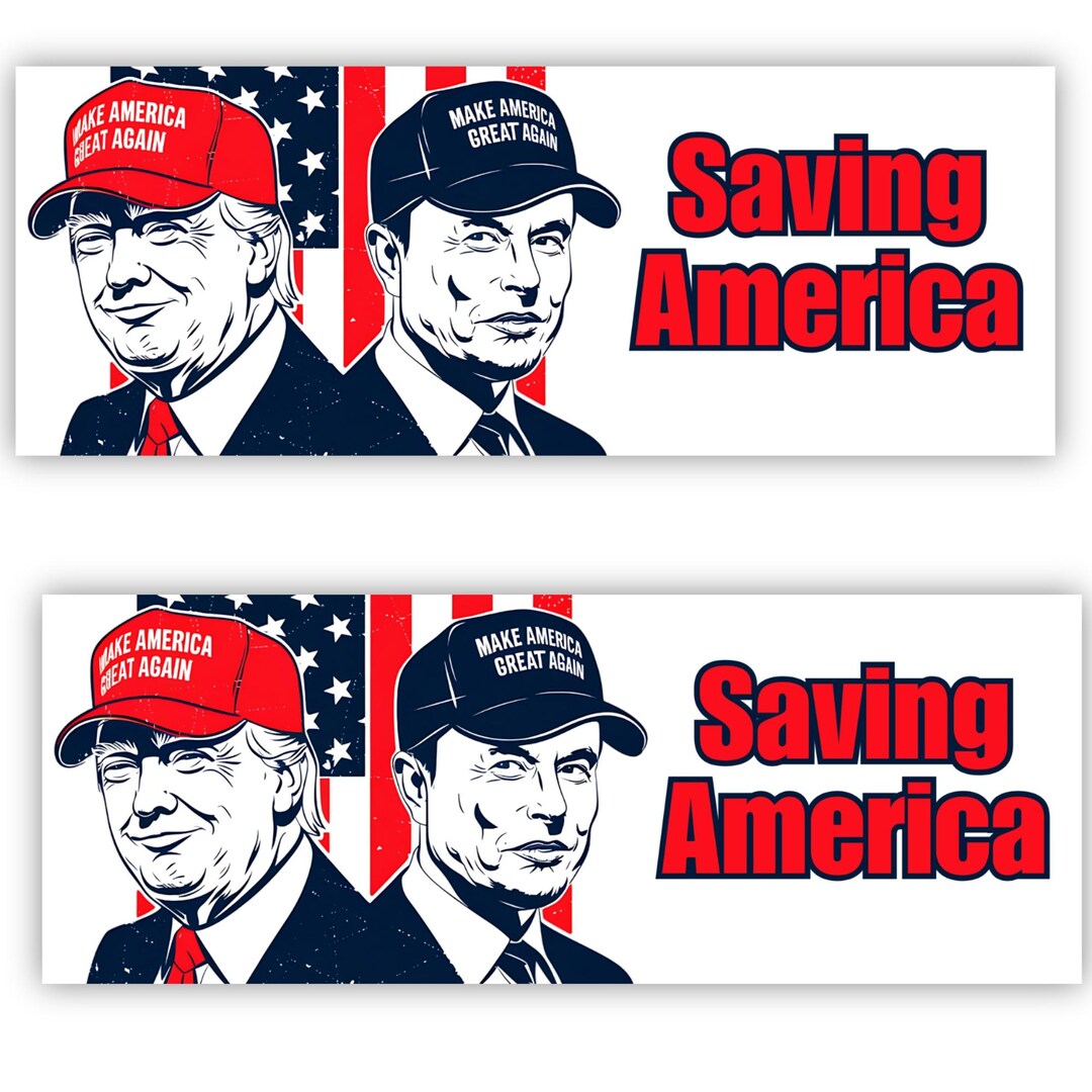 Trump & Musk Saving America Stickers. Pro-trump Pro-musk Bumper ...