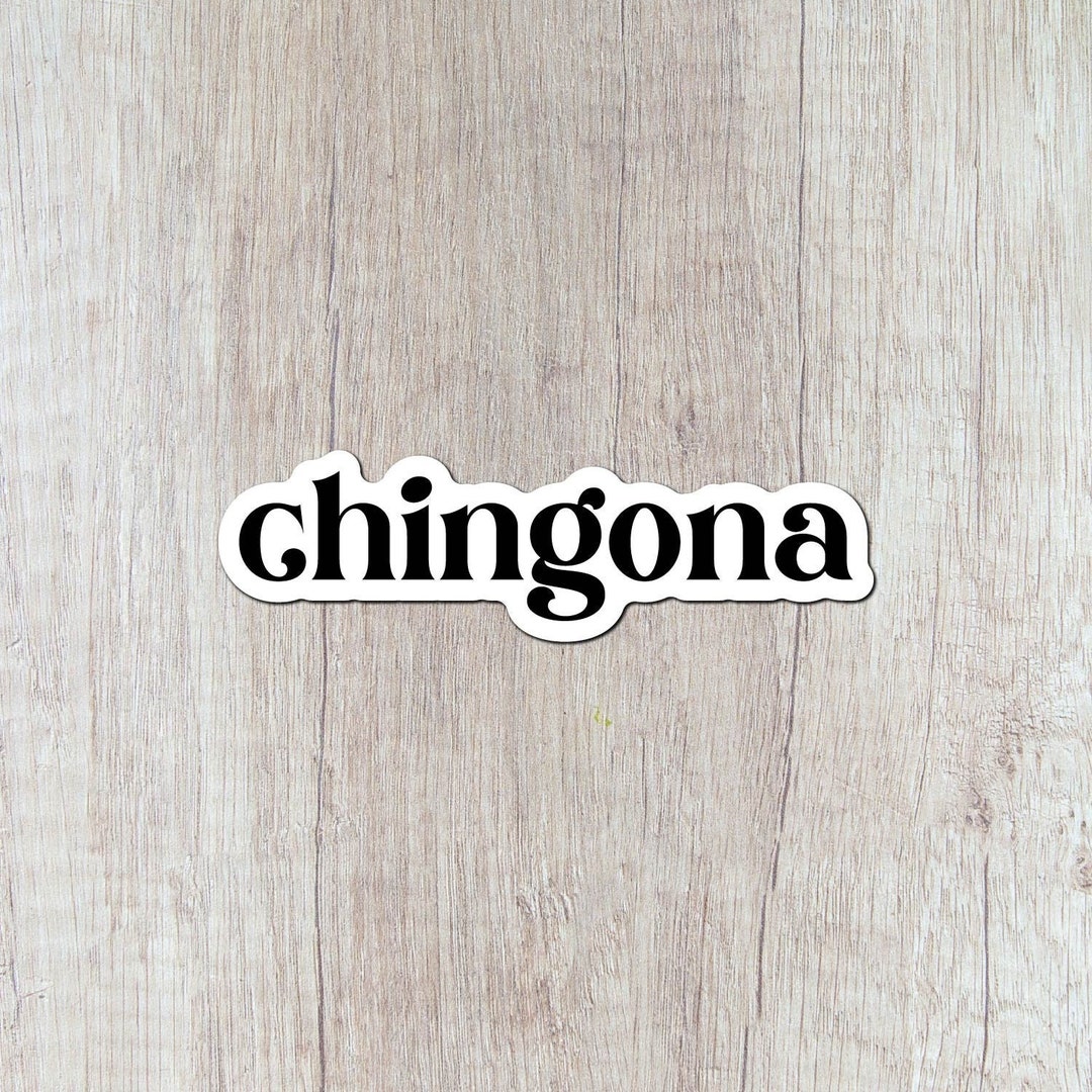 Chingona Sticker, Girl Power Sticker Great Scratchproof, Water ...