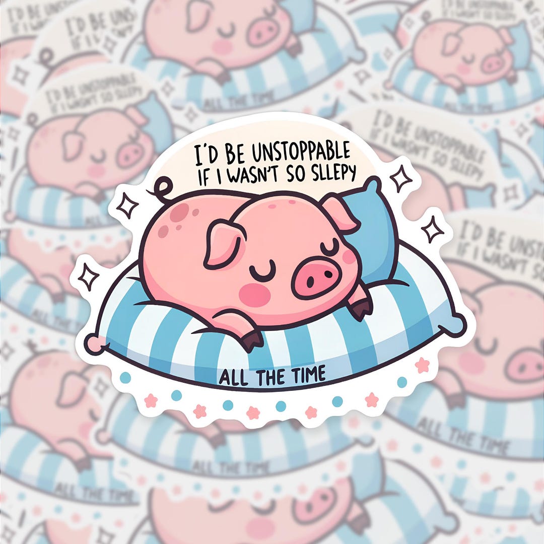 Sleepy Pig Sticker - Cute Kawaii Animal Vinyl Decal - Always Tired Pig ...