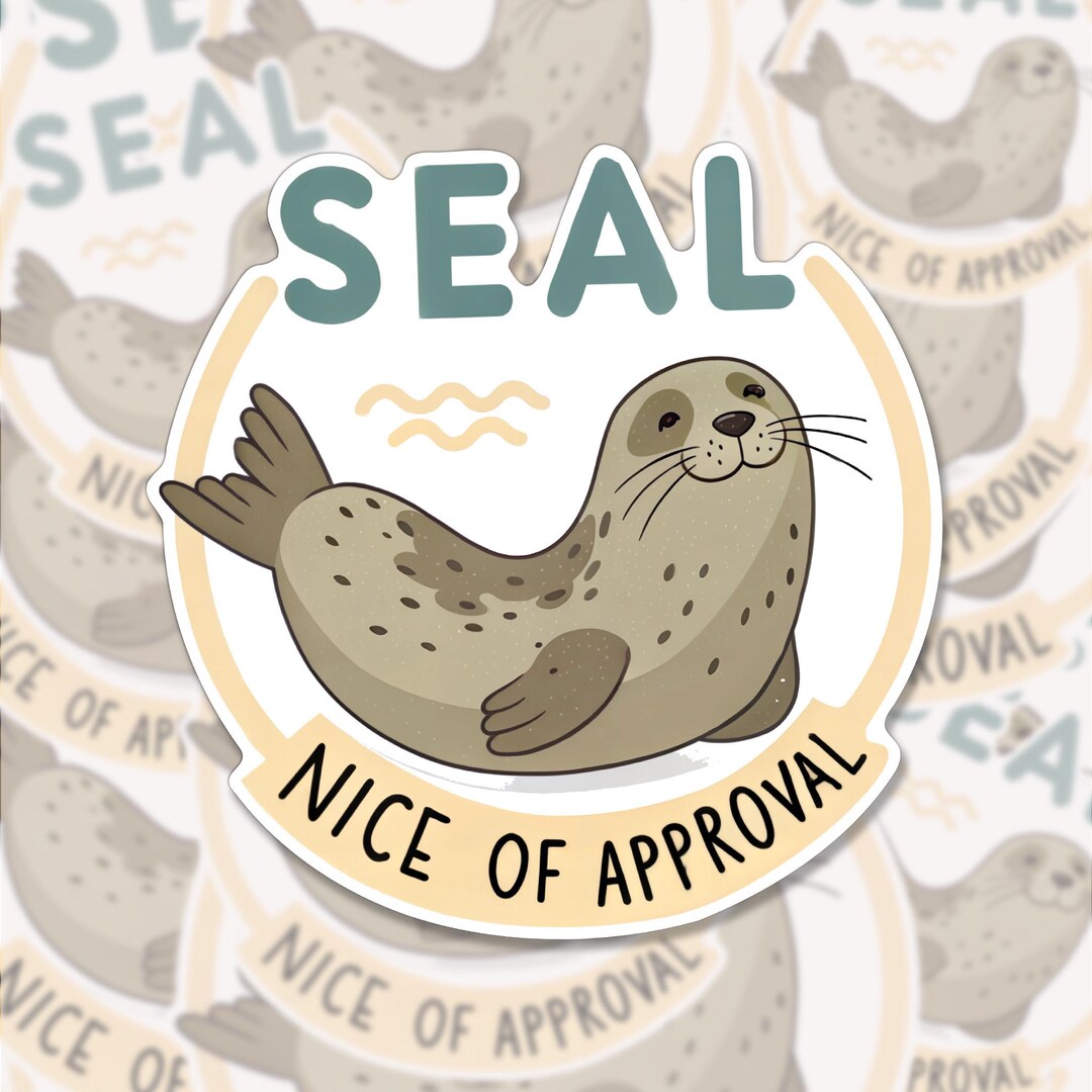 Seal of Approval Sticker - Cute Seal With 'seal Nice' Text - Funny ...