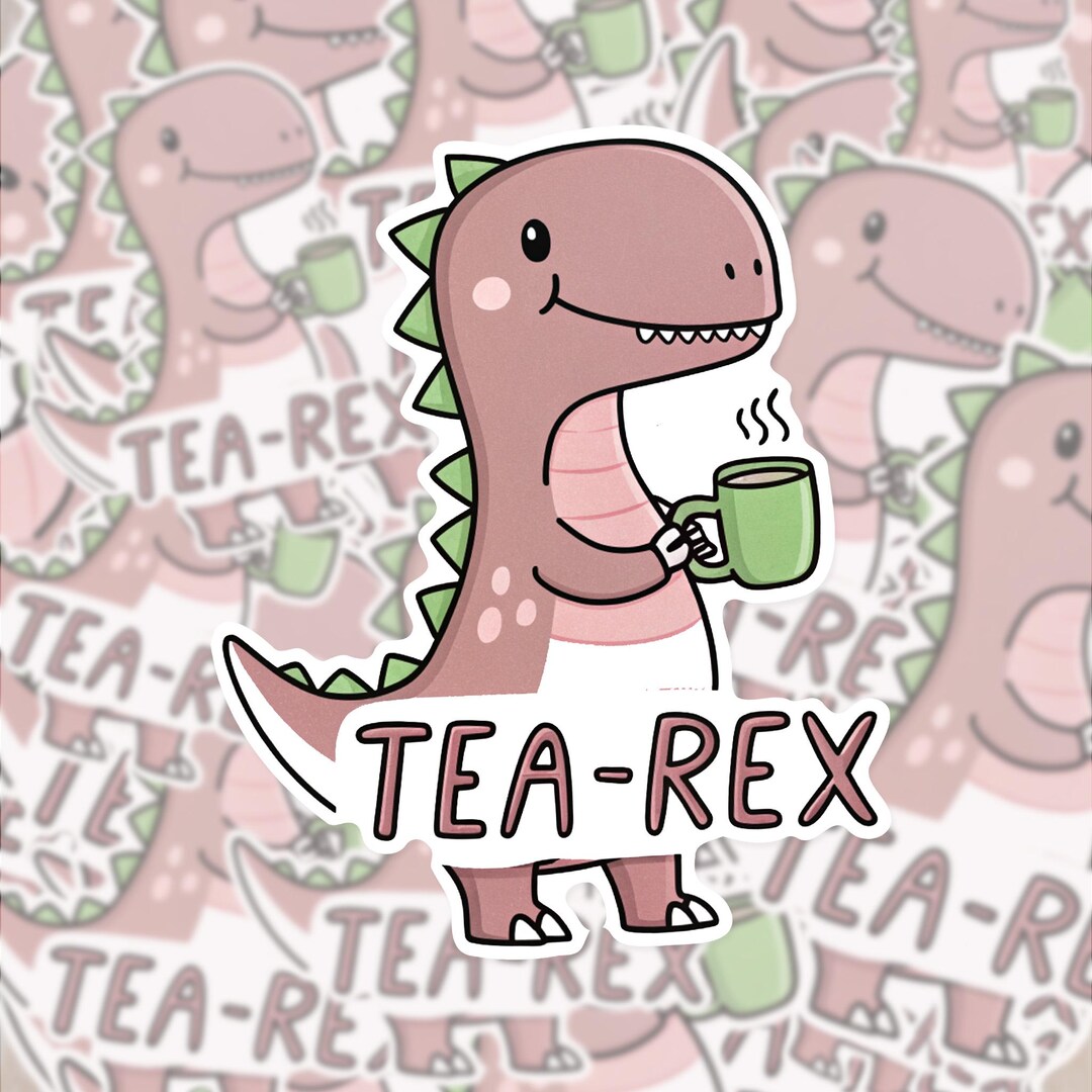 Tea-rex Sticker - Funny Dinosaur Tea Illustration Vinyl Decal for ...