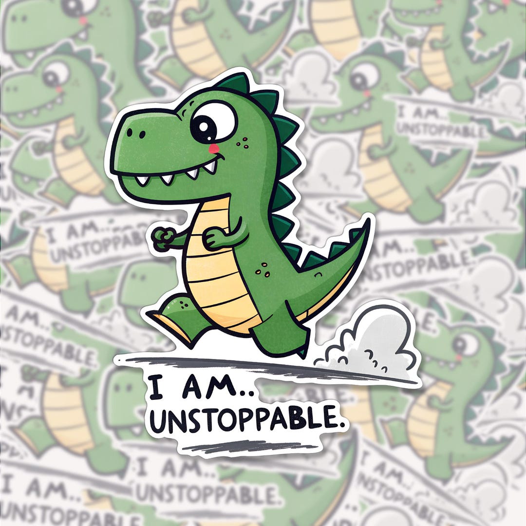 I Am Unstoppable T-rex Sticker - Funny Dinosaur Vinyl Decal for Laptop ...