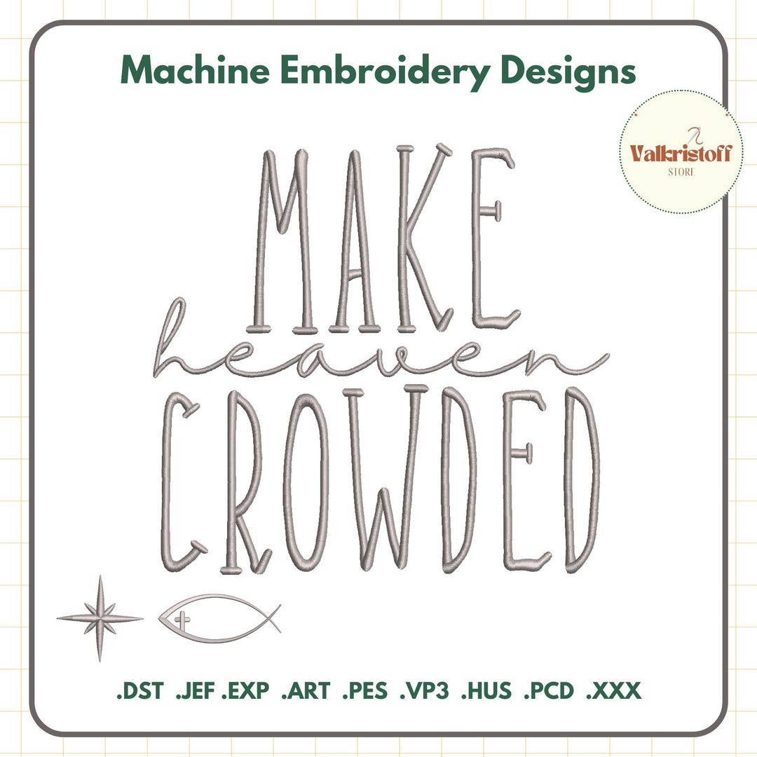 Christian Embroidery Designs, Make Heaven Crowded Embroidery Design, 2 ...