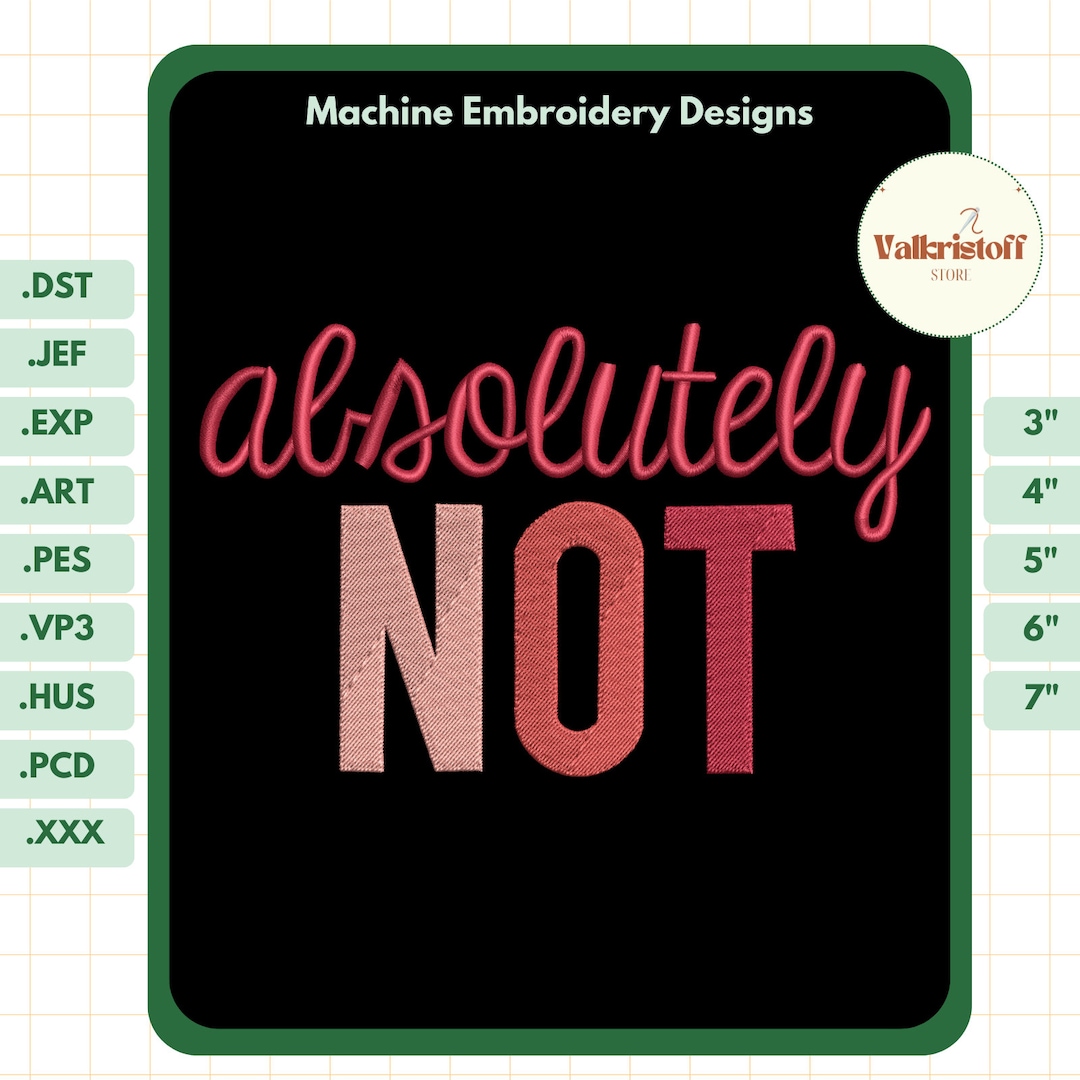 Funny Embroidery Design, Absolutely Not Embroidery Design, Dst File ...