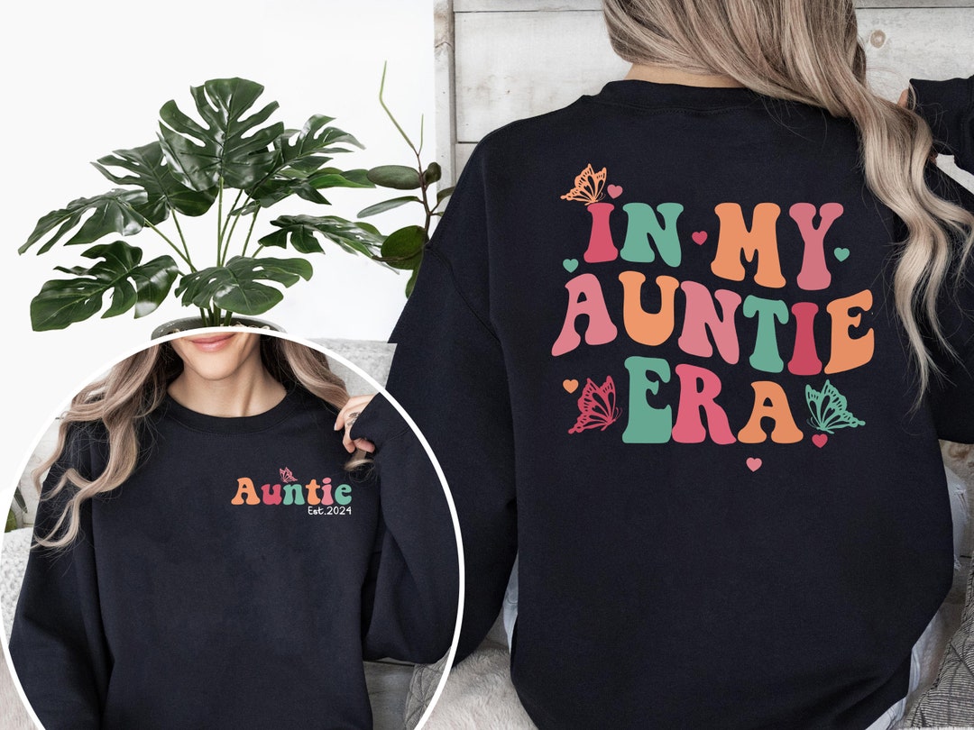 In My Auntie Era Png In My Aunt Era Crewneck Sweatshirt New Aunt