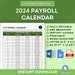 2024 Payroll Calendar, Biweekly, Weekly, Semi-monthly, Monthly Payroll ...