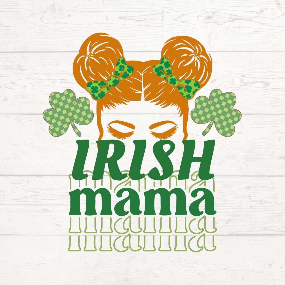 Irish Mama Png Svg, Redheaded Irish Mom Digital File, Irish Day Png Svg ...