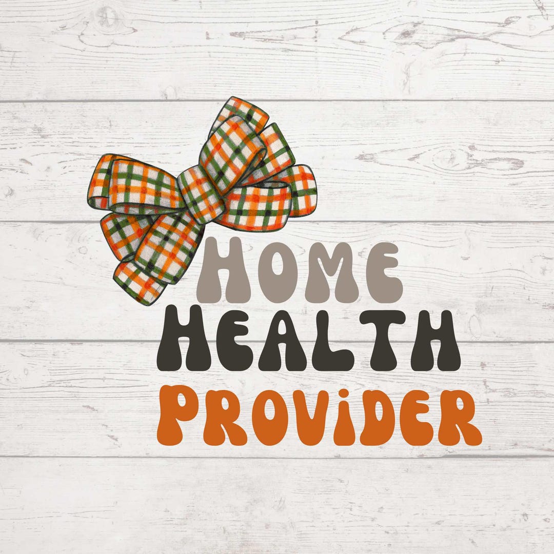 Home Health Provider SVG PNG, Home Health Aid Hha's Coquette Png, Home ...