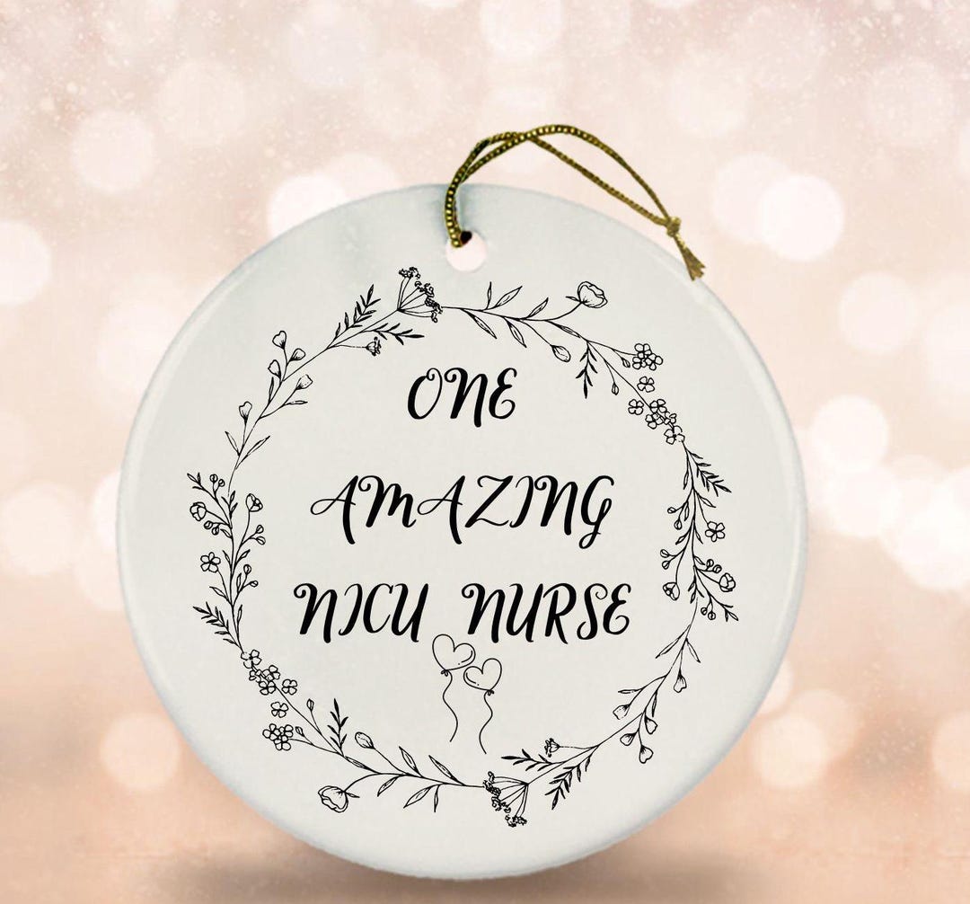 Nicu Nurse Ornament, Nicu Nurse Gift, Amazing Nicu Nurse Keepsake ...