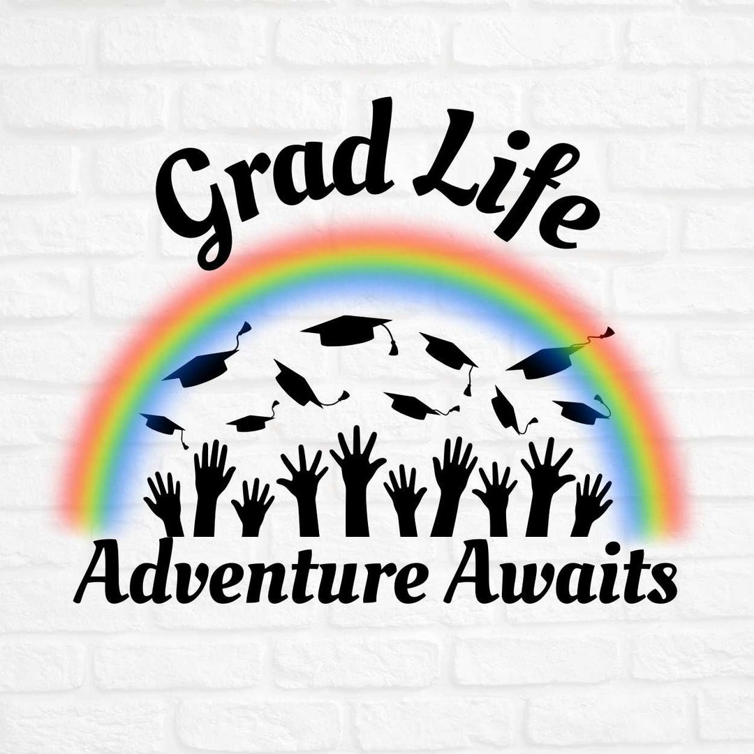 Grad Life SVG Design for Cricut, Grad Life T-shirt Design Cut File, Graduation Caps Rainbow ...