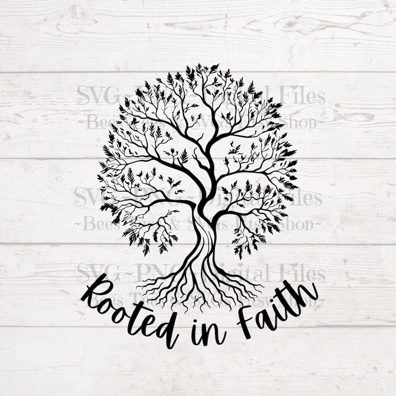Rooted in Faith SVG PNG, Christian Theme Svg Png, Faith Themed Cut File, Positive Religious Png ...
