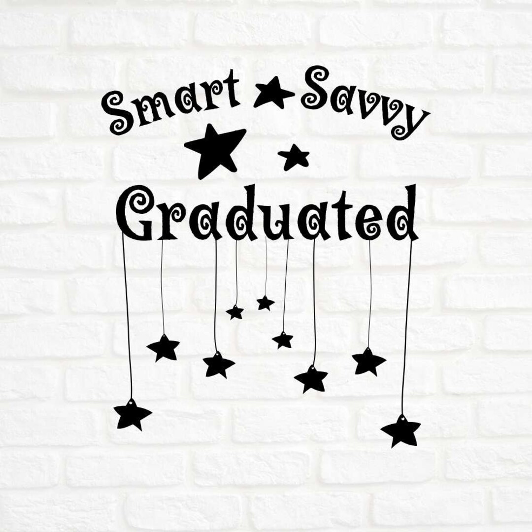 Smart Savvy Graduate W/stars SVG File for Cricut Users, Smart ...