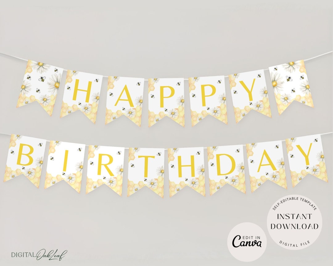 Editable Bee Day Birthday Banner, Happy Birthday Party Decor Template ...
