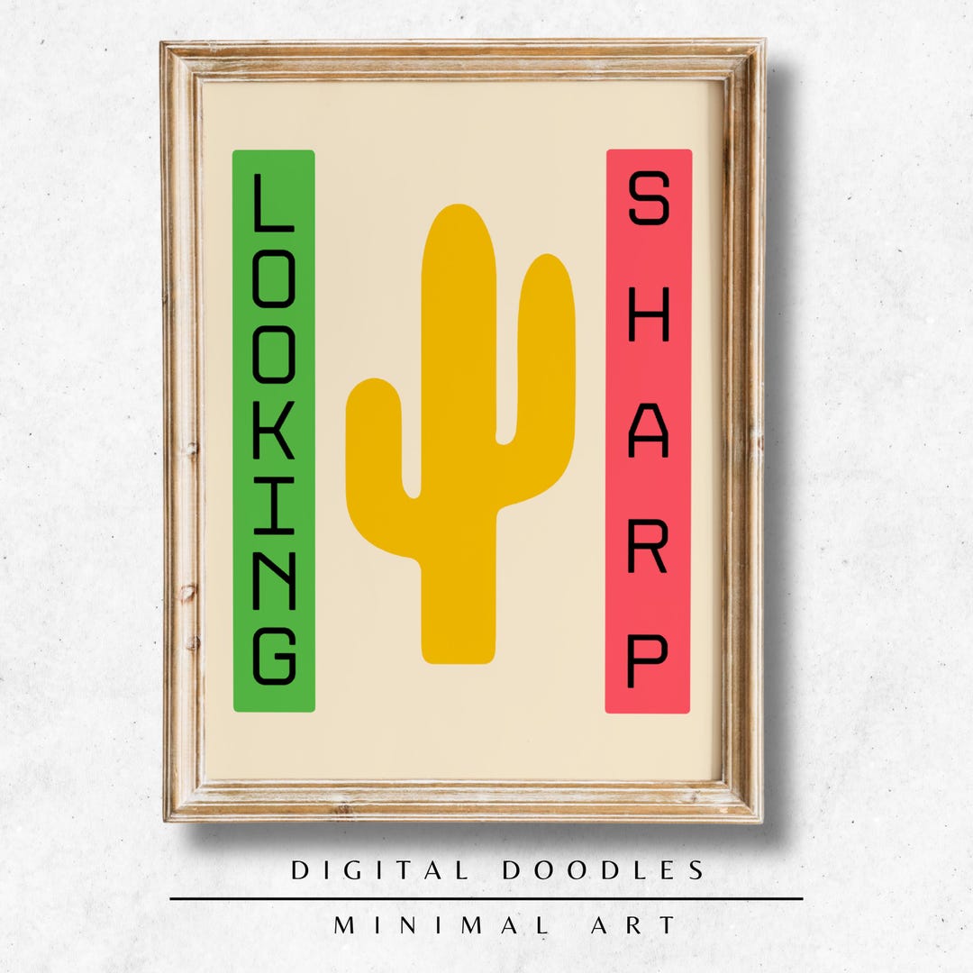 Looking Sharp Cactus Wall Art Printable, Funny Wall Art, Modern Boho ...