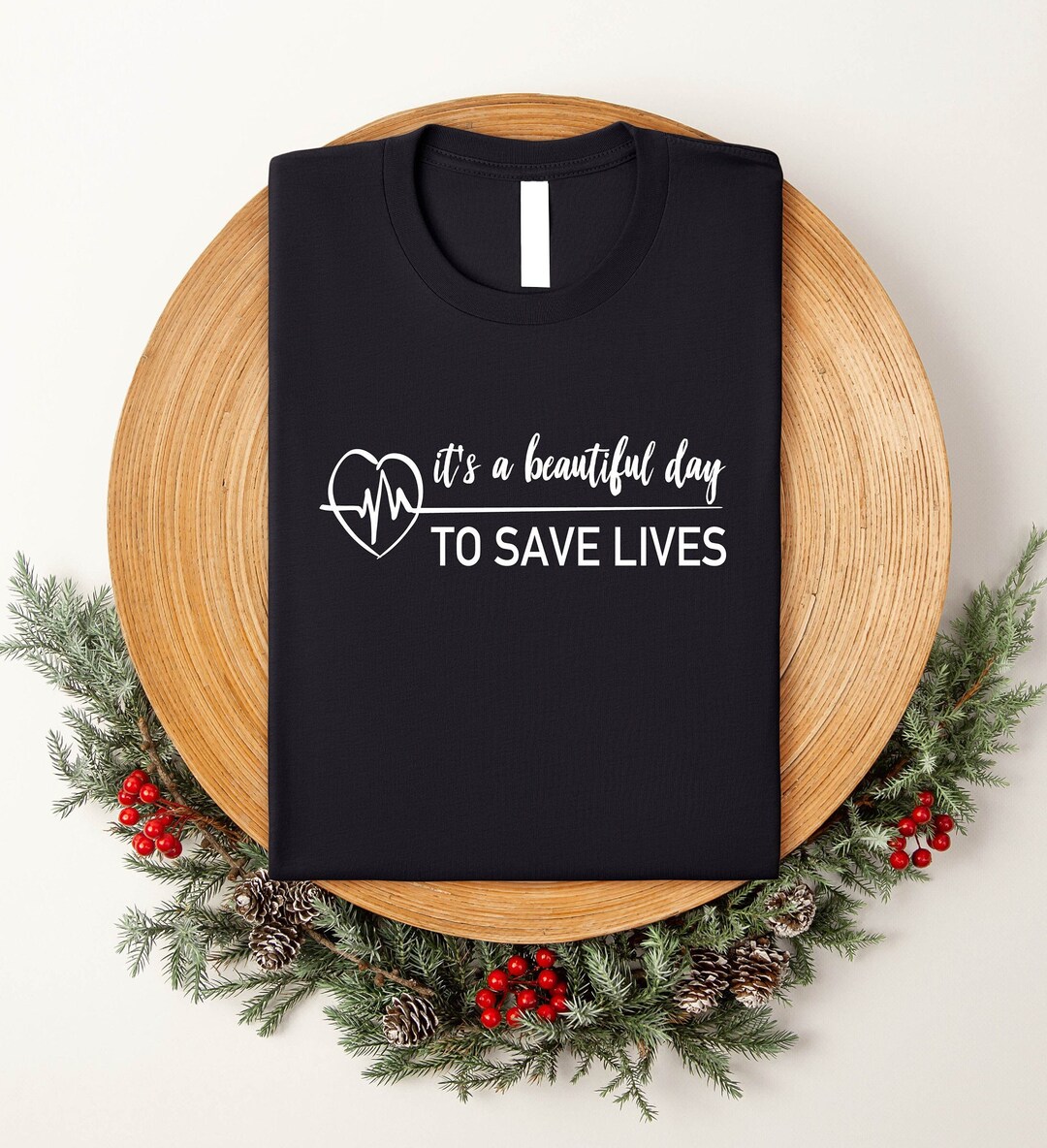 It's A Beautiful Day to Save Lives Shirt, Nursing Shirt, Shirt for ...