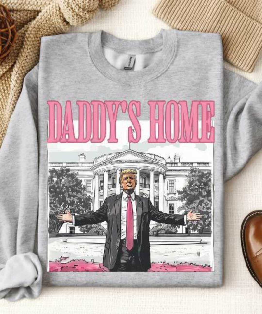 Daddy's Home Sweatshirt, Funny Trump Sweater Hoodie, Trump 2024 ...