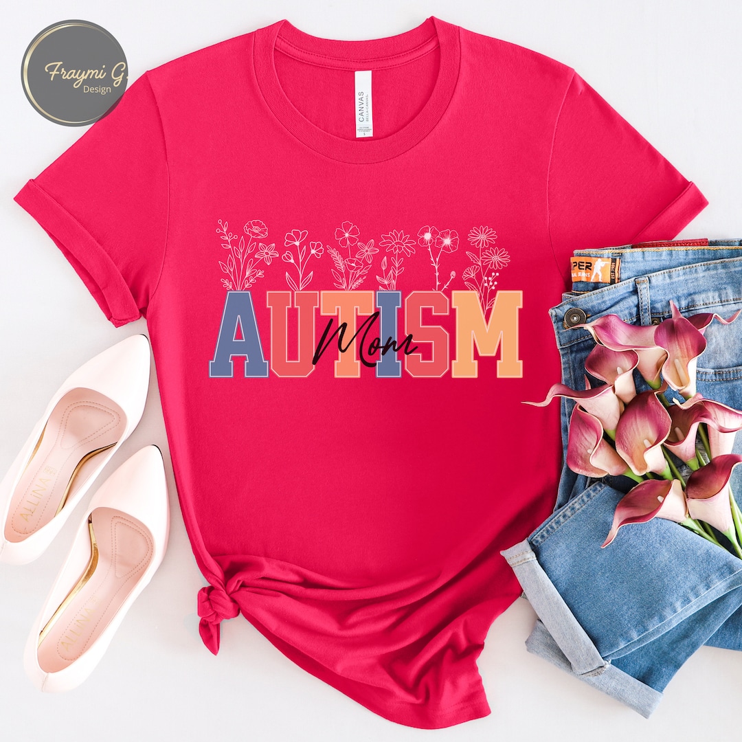 Autism Mom Wildflower Shirt Autism Wildflower Shirt Wildflower Shirt ...