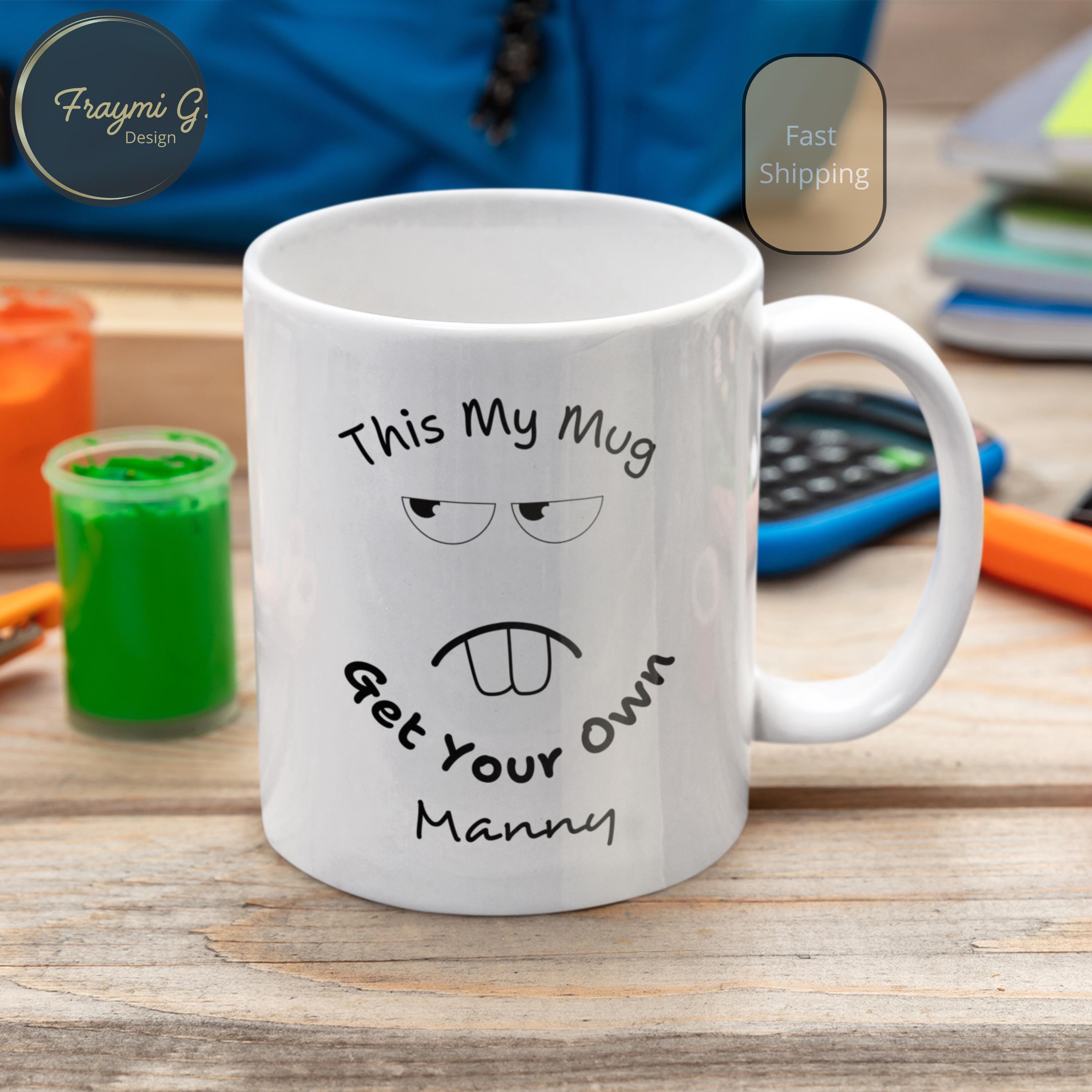 Personalized Funny Coffee Mug This is My Mug Get Your Own With Name ...