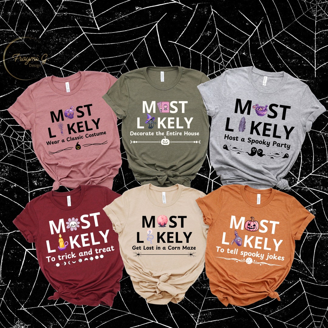 Most Likely Halloween Shirt Family Halloween Shirt Funny Halloween ...