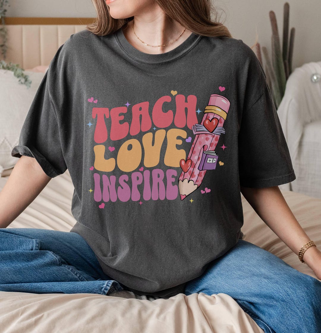 Teach Love Inspire Teacher Shirt Cute Teacher Shirt Retro Romantic ...