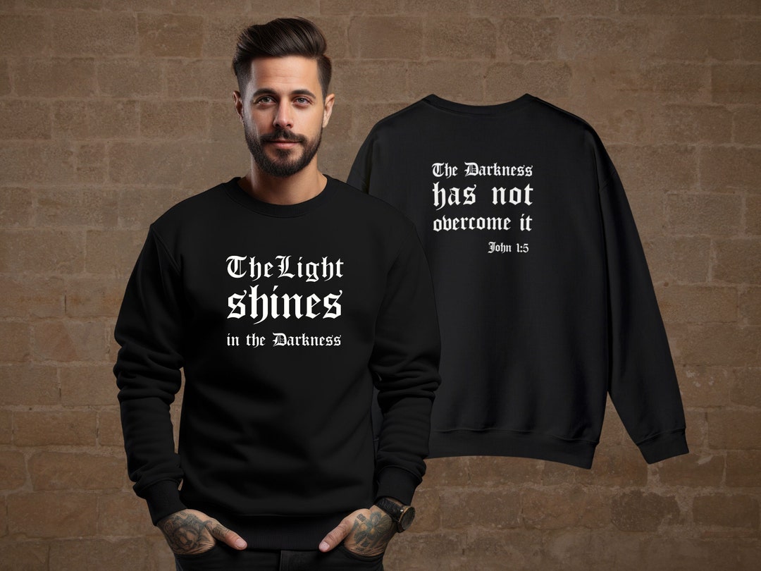 John 1:5 Scripture Sweatshirt, Bible Verse Sweatshirt, Mens Christian ...
