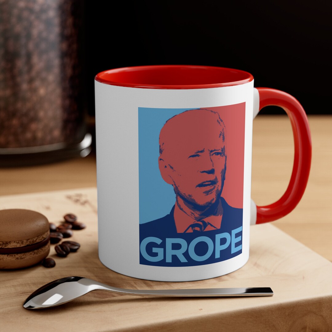 Grope Mug, Political Gift, Ceramic Mug, Biden Coffee Mug, 11oz - Etsy