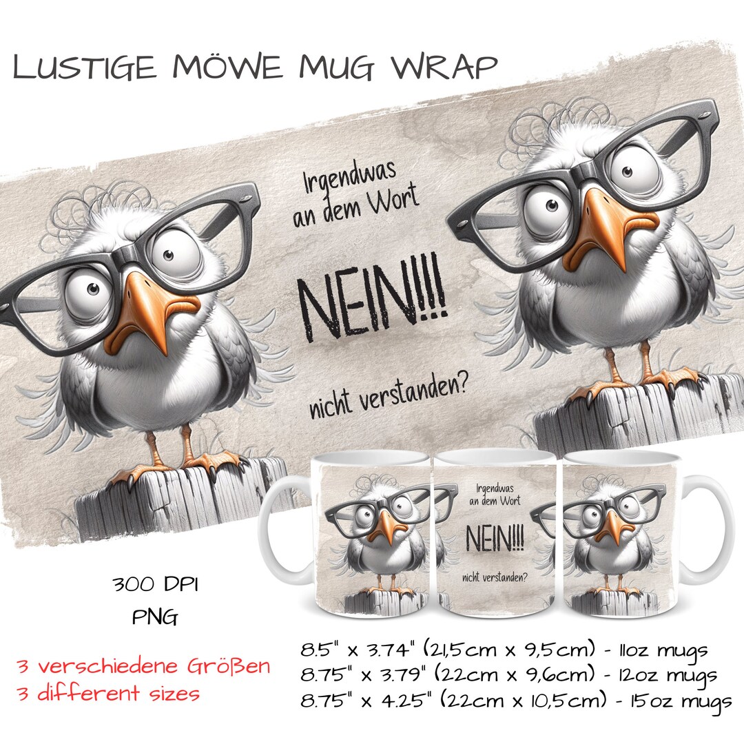 Irgendwas an dem Wort NEIN nicht verstanden Lustige Möwe, lustiger ...