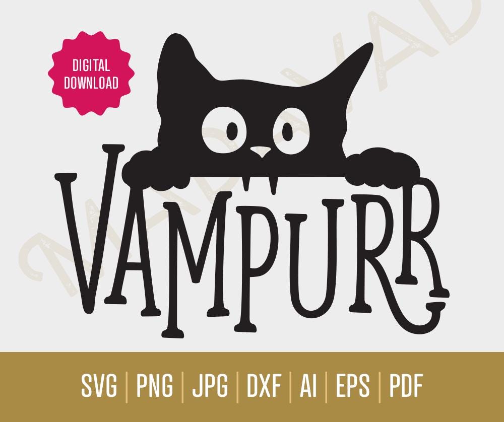 Vampurr SVG Digital Download Funny Halloween Cat Vampire Cat Cut Files ...