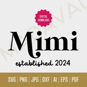 Mimi Est 2024 SVG | Digital Download - Pregnancy Announcement | Mimi ...