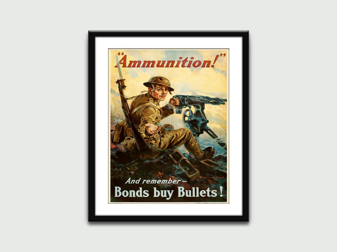 World War I Propaganda, Ammunition! 1918, Vintage Propaganda Poster ...