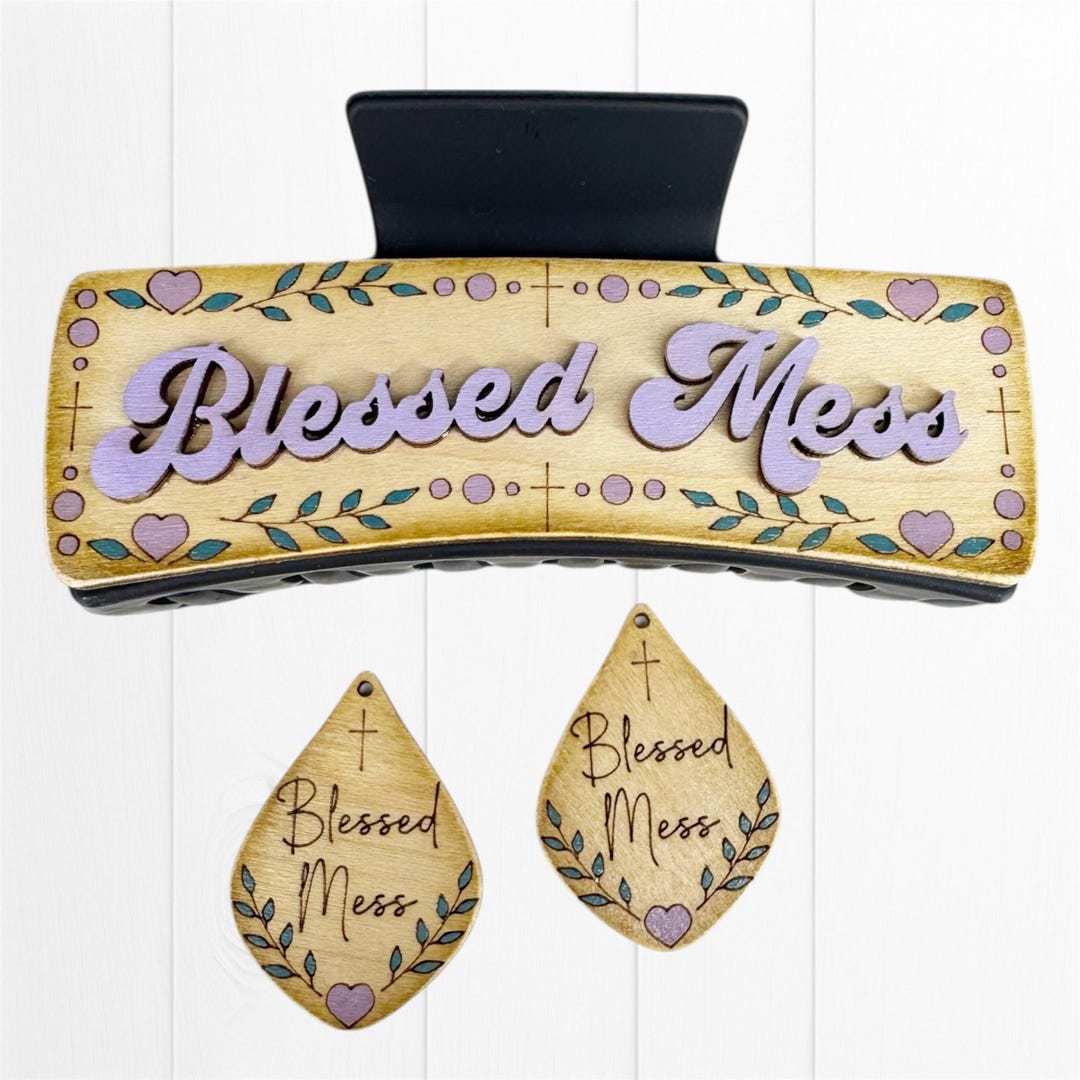 Blessed Mess SVG Set: Laser Cut Hair Clip & Earring Designs (digital ...