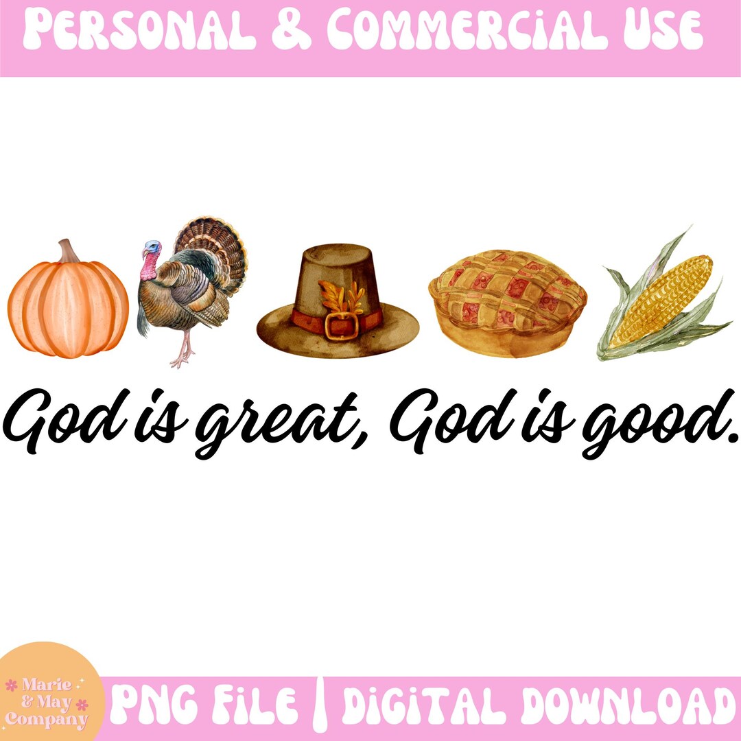 God is Great God is Good Thanksgiving Png Pumpkin Png Turkey Png Kids ...
