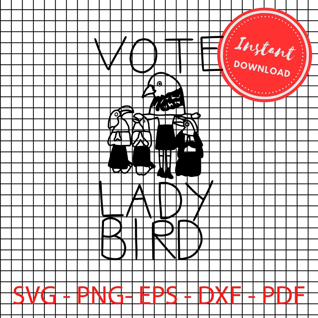 Vote Lady Bird Sign Svg Png Lady Bird Cricut Cut Files - Etsy