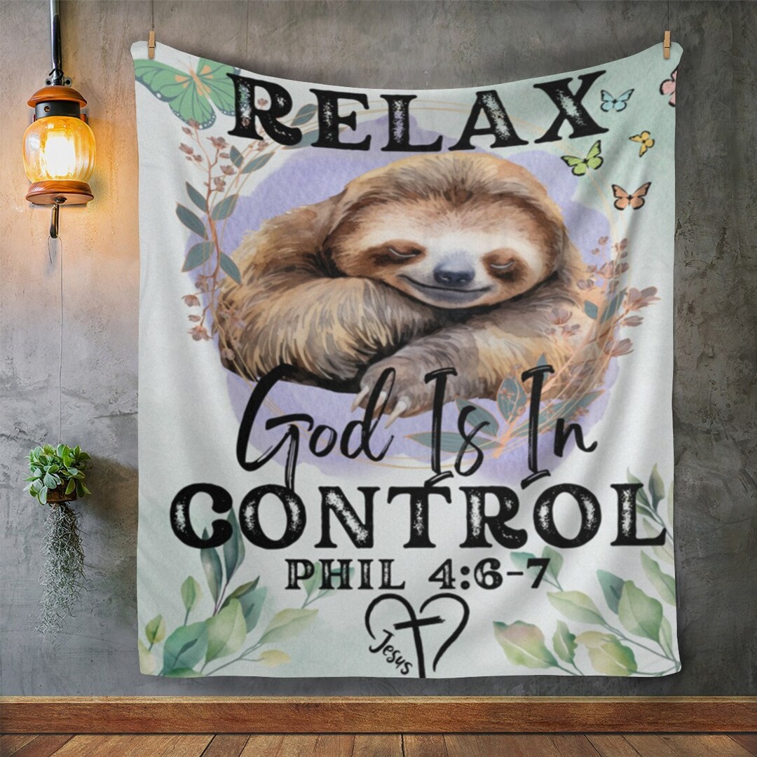 Relax God is in Control - Philippians 4:6-7 Fleece, Premium Sherpa and ...