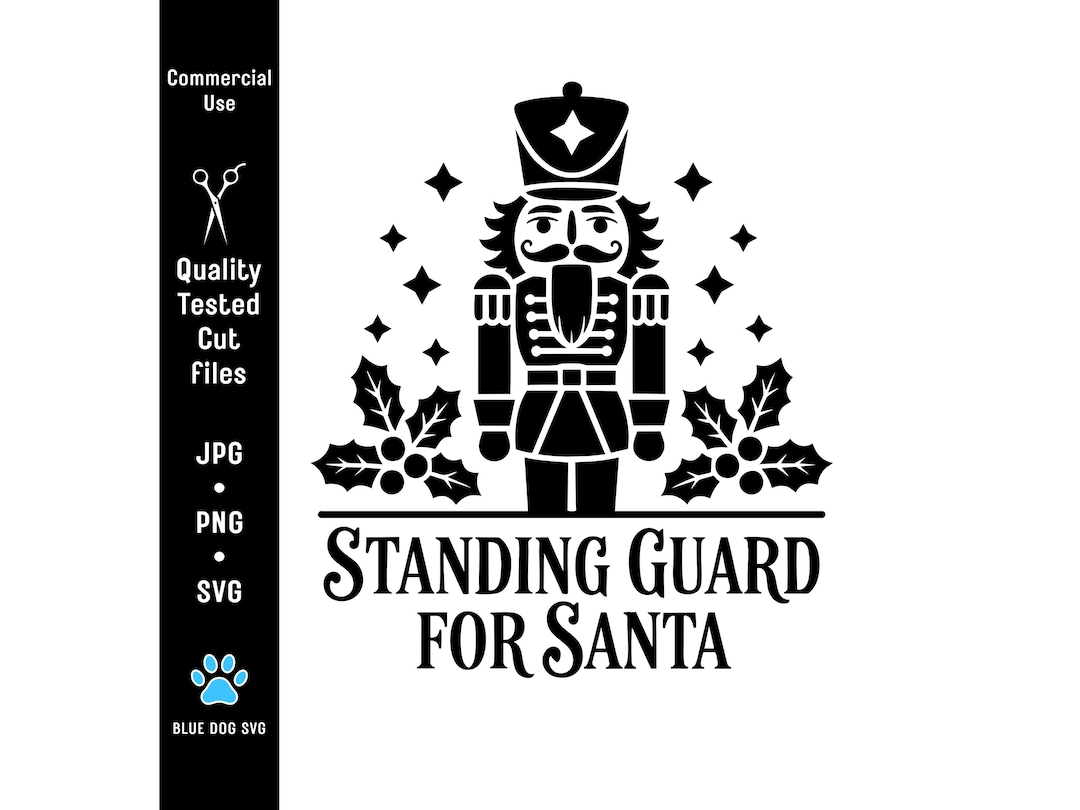 Standing Guard for Santa SVG PNG JPG Bundle, Nutcracker Christmas Cut ...