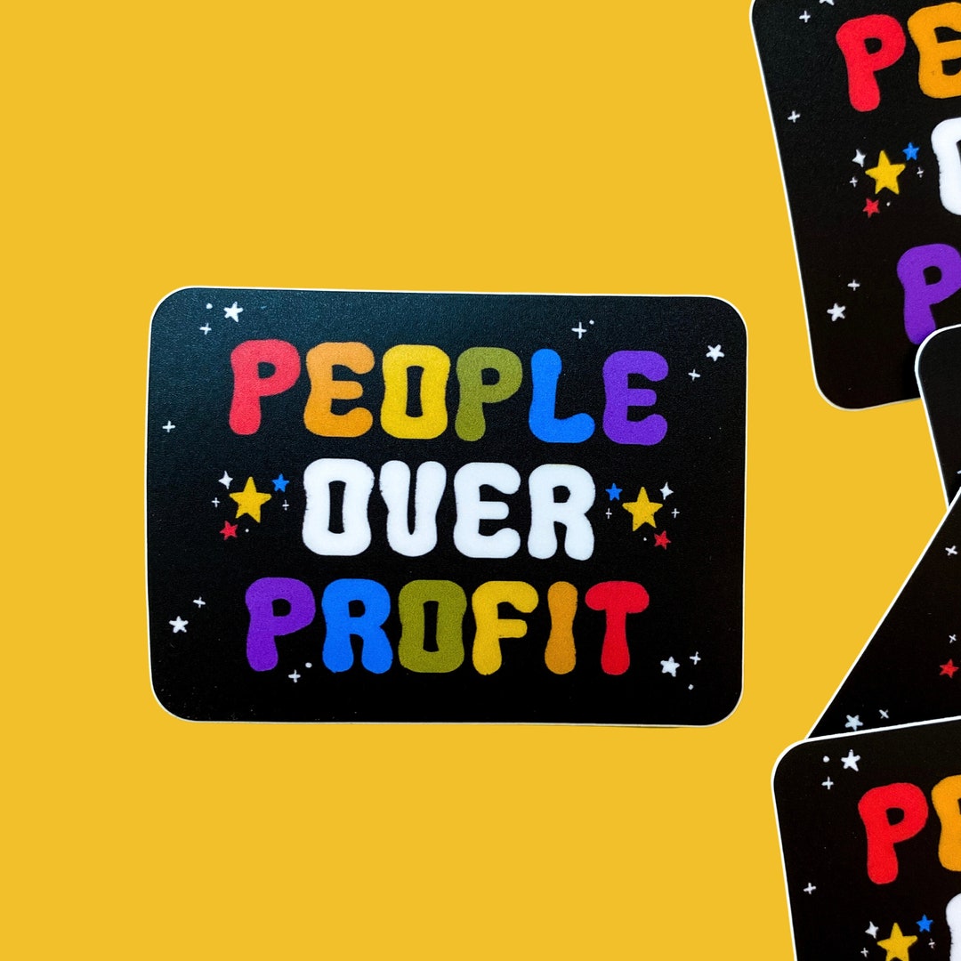 People Over Profit Matte Vinyl Sticker Artist Sticker Cute - Etsy