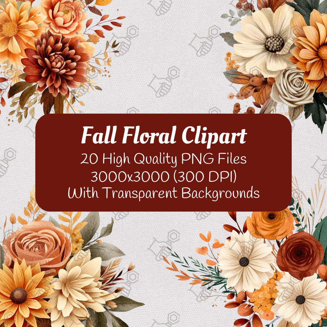 Fall Clipart Autumn Flowers Floral Clipart Commercial Use Fall Png ...