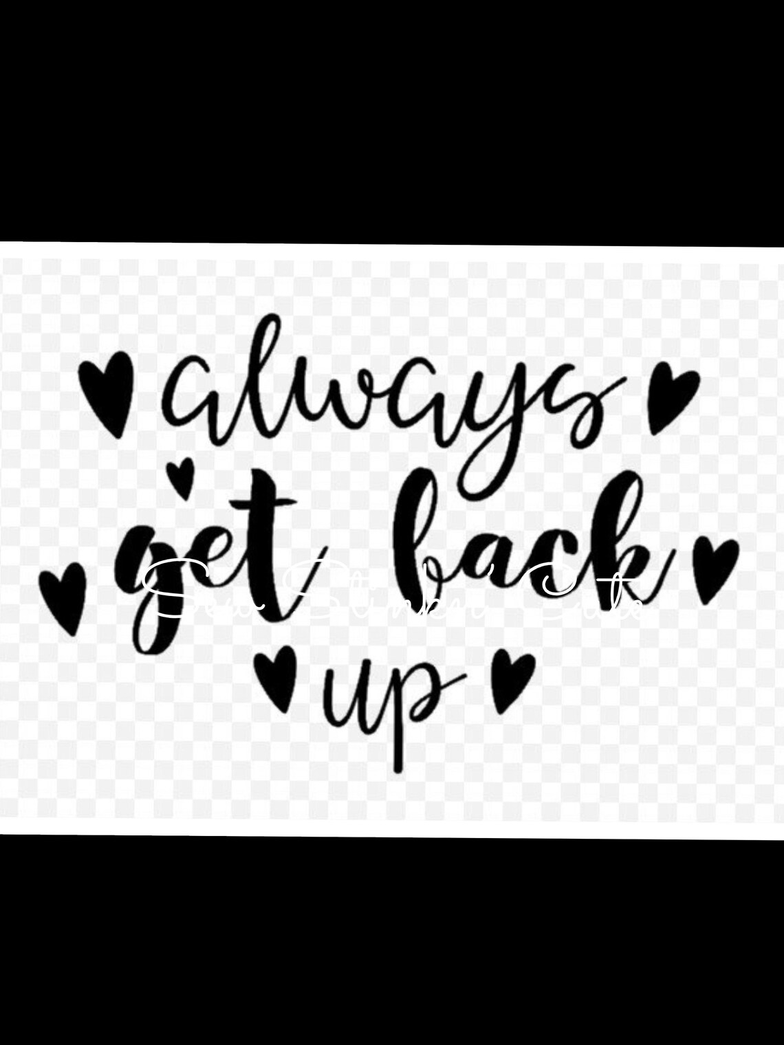 Always Get Back up PNG, Motivational Shirt Design, Inspiration Saying ...