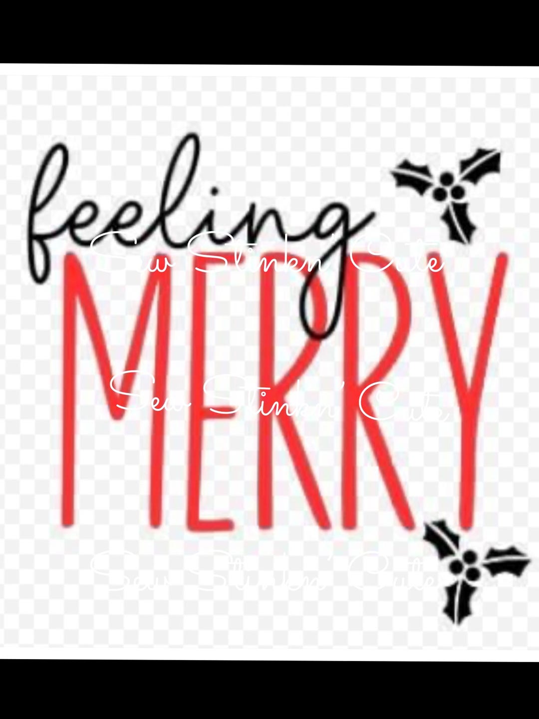 Feeling Merry Png, Funny Holiday PNG, Merry Vibes Design, Funny ...