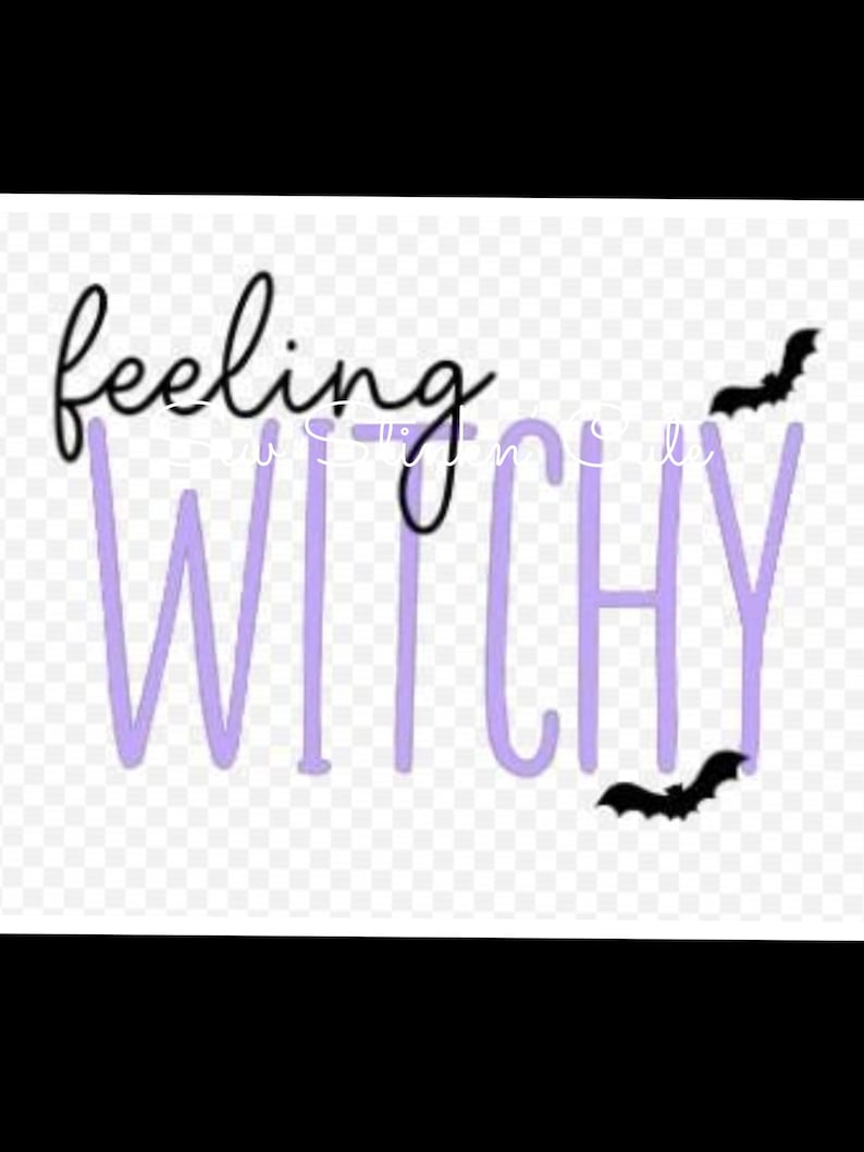 Feeling Witchy Png, Funny Witch PNG, Witchy Vibes Design, Funny ...