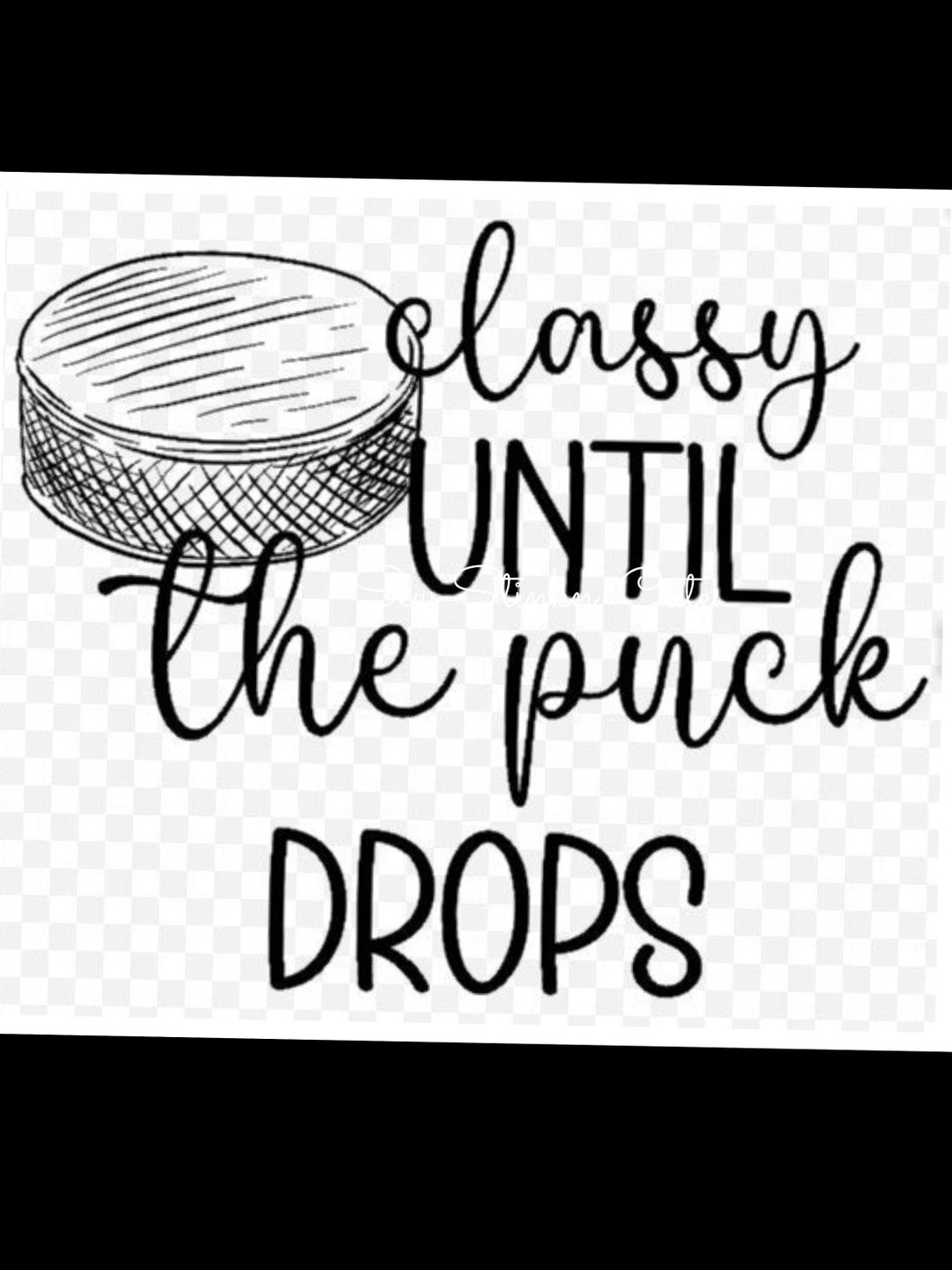 Classy Until the Puck Drop Png, Hockey Mom, Hockey Life Shirt Design ...