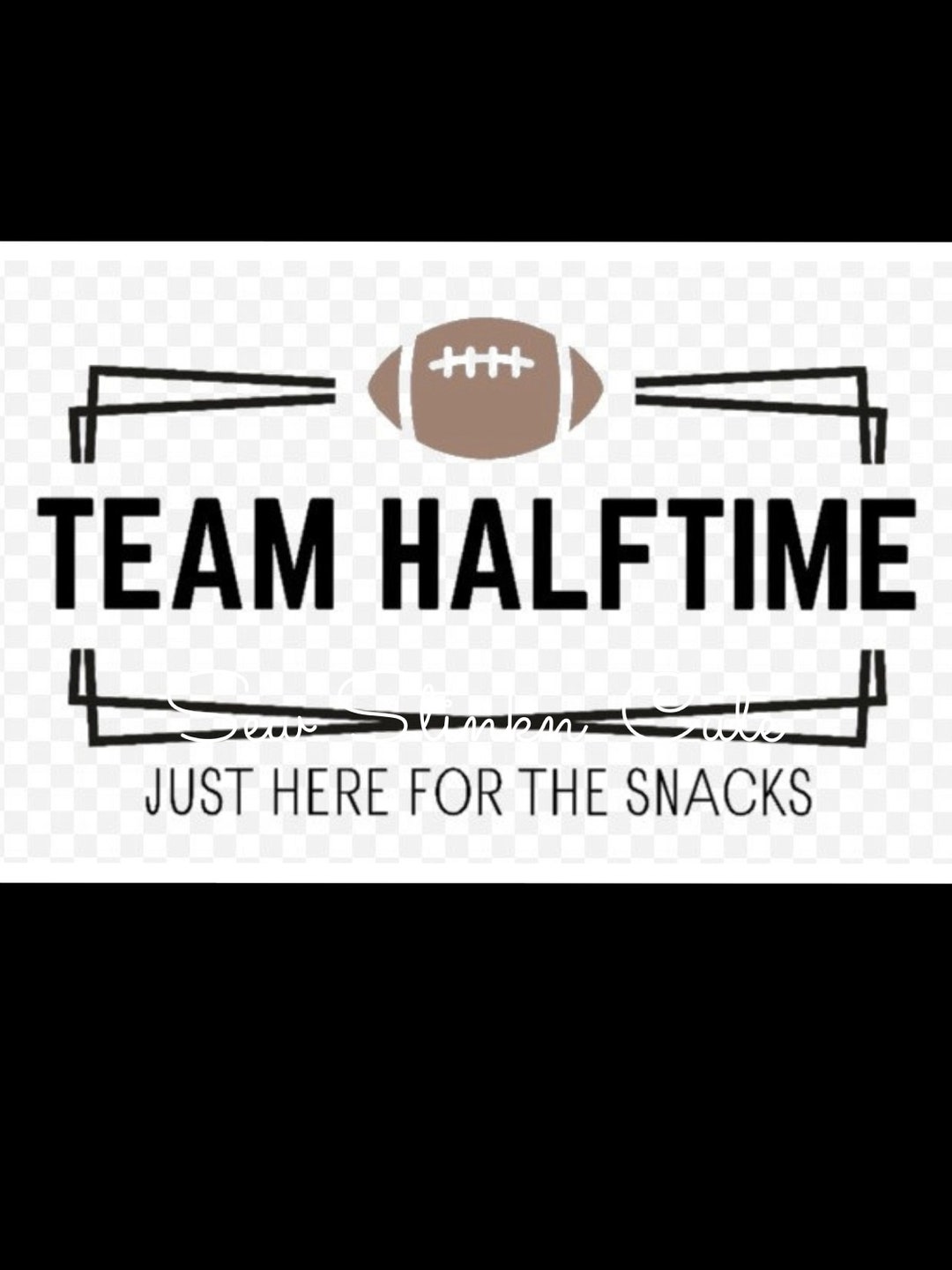 I'm Just Here for the Snacks Png, Team Halftime Png, Game Day Png ...